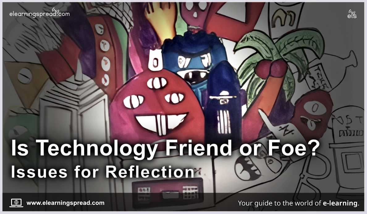 Is Technology Friend or Foe?
