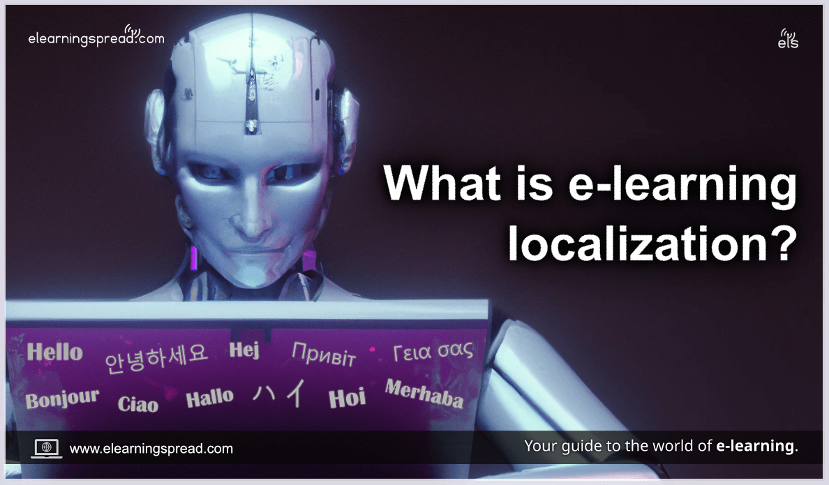 What is e-learning localization? - elearningspread - your guide to the world of e-learning