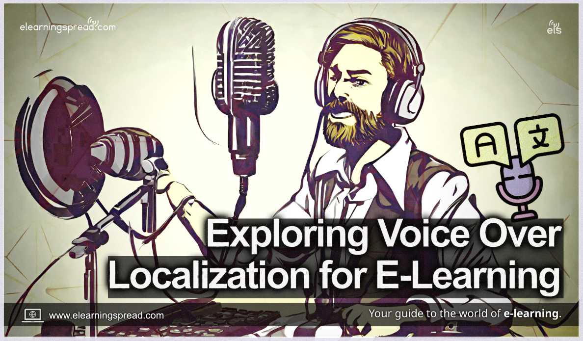 Exploring Voice Over Localization for E-Learning - elearningspread